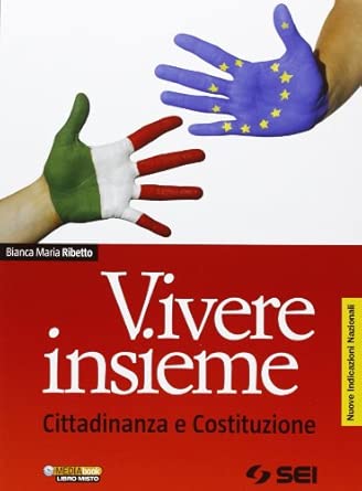 Amazon.com: Vivere insieme. Cittadinanza e Costituzione. Nuove ...