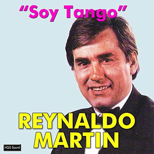 Play Soy Tango by Reynaldo Martín on Amazon Music