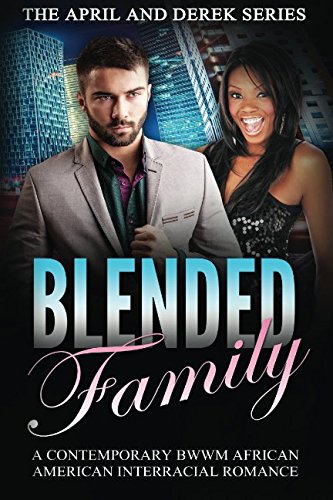 Amazon.com: Blended Family: (A contemporary BWWM African American Interracial Romance) ((The ...