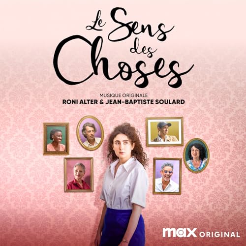 Spiele Le sens des choses (Bande originale de la série) von Roni Alter ...