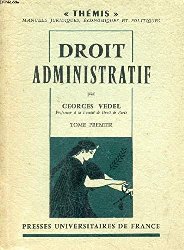 Amazon.fr - DROIT ADMINISTRATIF, TOME 1 (Thémis) - VEDEL GEORGES - Livres