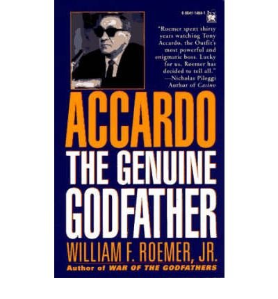 [(The Genuine Godfather )] [Author: Accardo] [Oct-1996]: William F ...