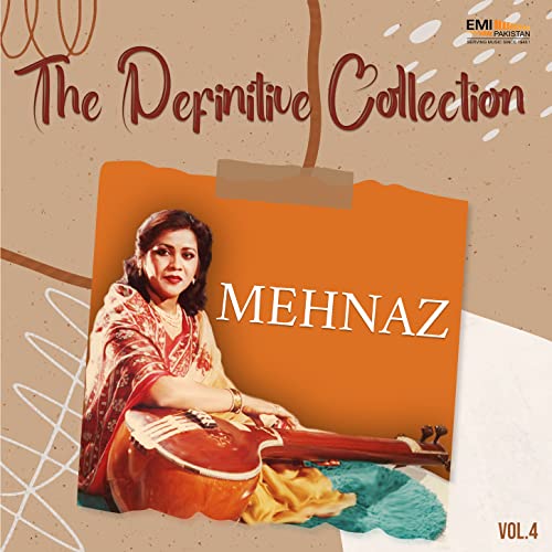 Amazon.co.jp: The Definitive Collection, Vol. 4 : Mehnaz: デジタルミュージック