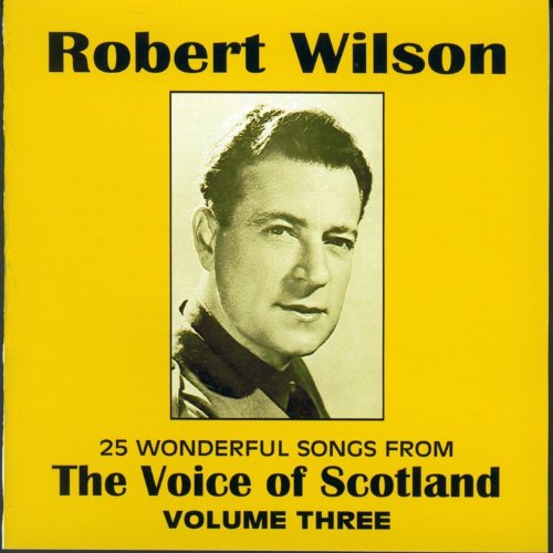 Play Voice of Scotland Vol.3 by Robert Wilson on Amazon Music
