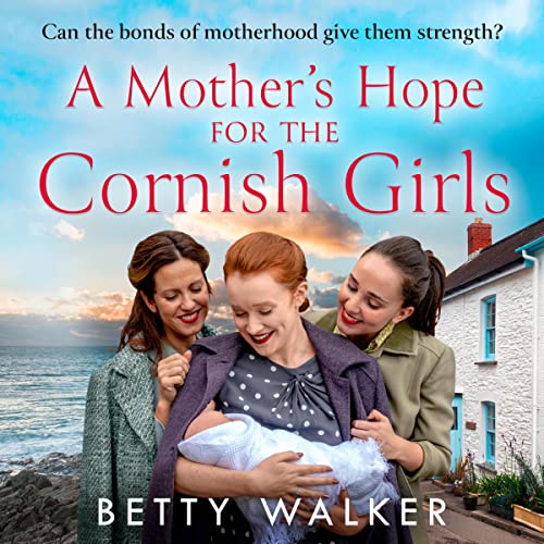 Amazon.com: A Mother’s Hope for the Cornish Girls: The Cornish Girls ...