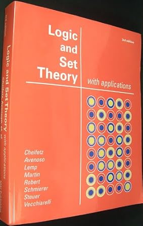 Logic and set theory: With applications: Cheifetz, Philip M ...