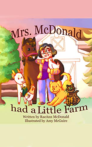 Mrs. McDonald Had a Little Farm eBook : McDonald, RaeAnn, McGuire, Amy ...