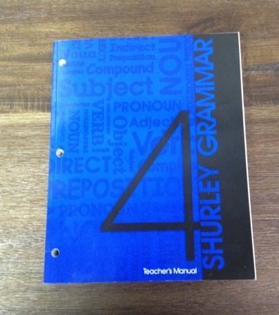 Shurley Grammar Level 4 Teacher's Manual: unknown author: 9781585611942 ...