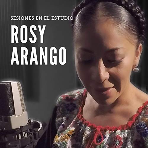 Sesiones en el Estudio: Rosy Arango by Rosy Arango on Amazon Music ...