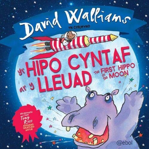 Yr Hipo Cyntaf AR y Lleuad / The First Hippo on the Moon (Welsh Edition ...