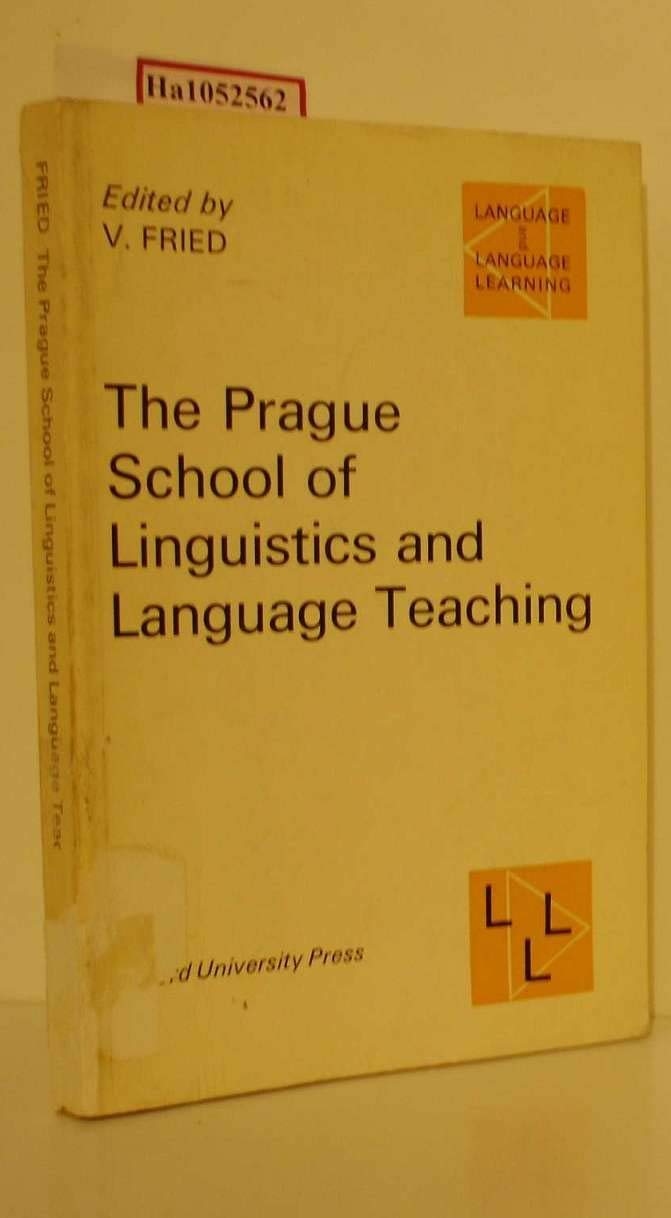 The Prague School of Linguistics and Language Teaching, (Language and ...