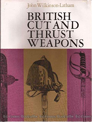 British Cut and Thrust Weapons: Amazon.co.uk: Wilkinson-Latham, John ...