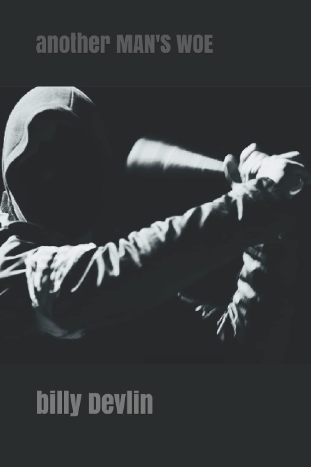 Another Man's Woe: Devlin, Billy: 9780692527665: Amazon.com: Books