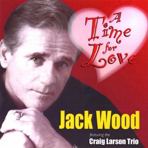 Amazon.com: A Time For Love : Jack Wood: Digital Music