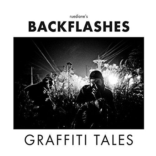 Backflashes: Graffiti Tales: Ruedione: 9783939566212: Amazon.com: Books