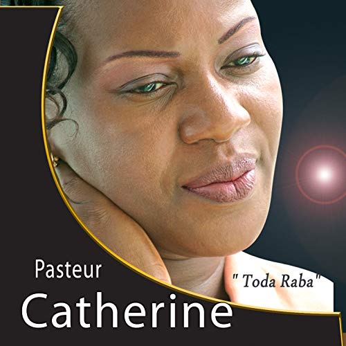 Toda Raba by Pasteur Catherine on Amazon Music - Amazon.co.uk