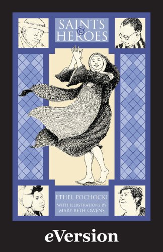 Saints and Heroes - Kindle edition by Pochocki, Ethel. Religion ...