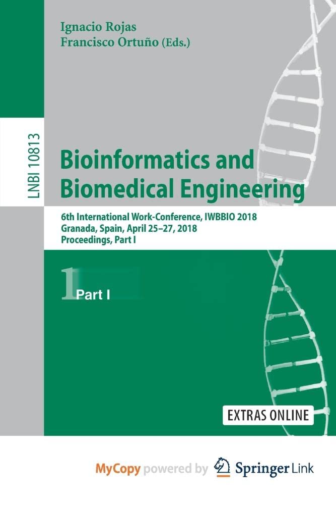 Bioinformatics and Biomedical Engineering: 6th International Work ...