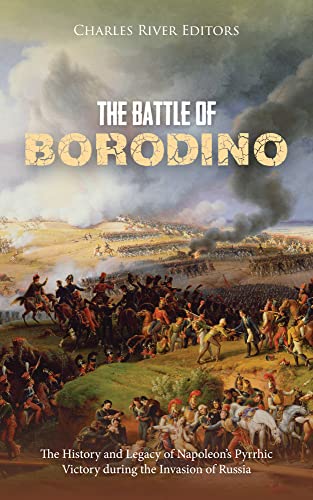 Amazon.com: The Battle of Borodino: The History and Legacy of Napoleon ...
