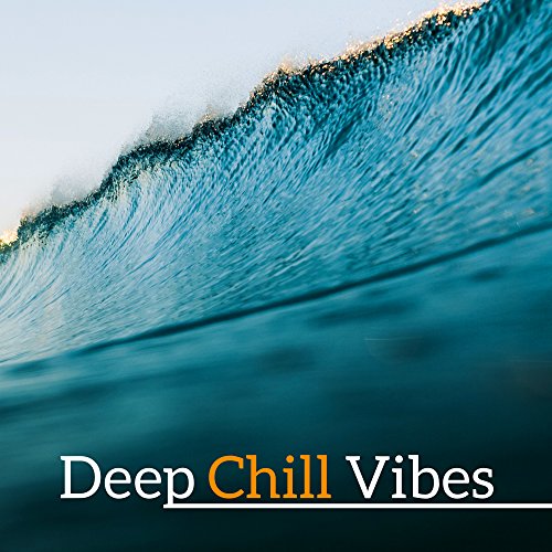Play Deep Chill Vibes – Summer Relaxing Memories, Rest on the Beach ...