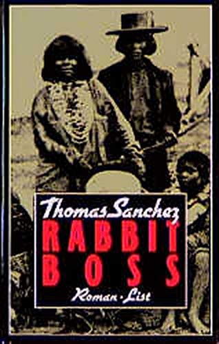 Amazon.com: Rabbit Boss: 9783471786482: Thomas Sanchez: Books