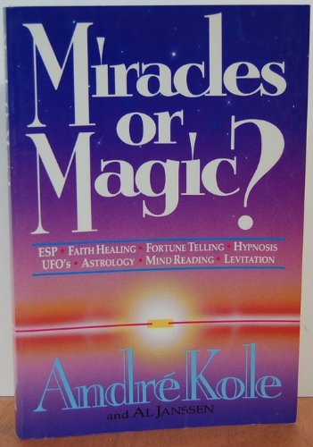 Miracles or Magic: Kole, Andre: 9780890815793: Amazon.com: Books