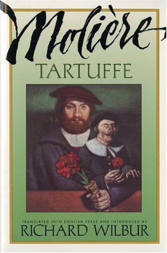 Tartuffe, by Moliere: Moliere, Wilbur, Richard: Amazon.com: Books