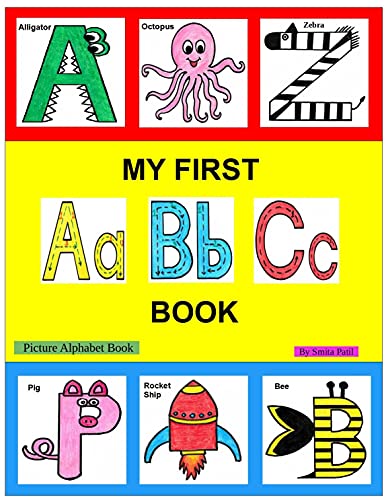 My First ABC Book: Picture Alphabet Book eBook : Patil, Smita, Patil ...