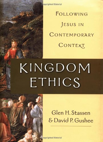 Kingdom Ethics: Following Jesus in Contemporary Context (0830826688 ...