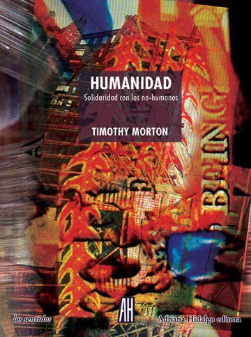 Amazon.com: Humanidad: 9789874159625: MORTON TIMOTHY: Books