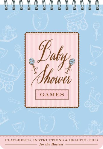 Baby Shower Games: Fun Party Games and Helpful Tips for the Hostess ...