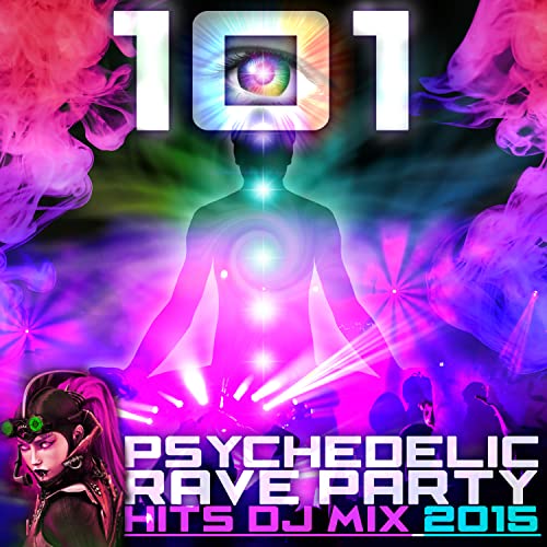 Play 101 Psychedelic Rave Party Hits DJ Mix 2015 by Goa Doc on Amazon Music
