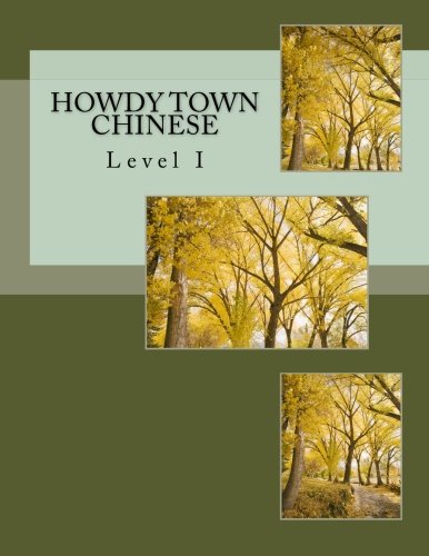 Amazon.com: Howdy Town Chinese: Level I: 9781490964140: Academy ...