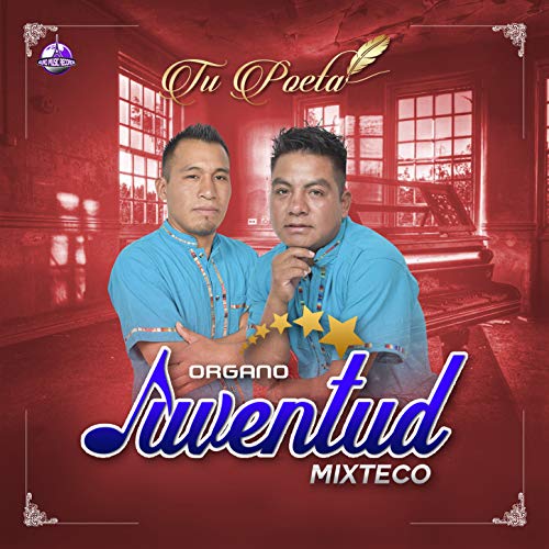 Amazon Music - Organo Juventud MixtecoのTu Poeta - Amazon.co.jp