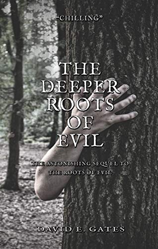 The Deeper Roots of Evil (The Roots of Evil Book 2) eBook : Gates ...