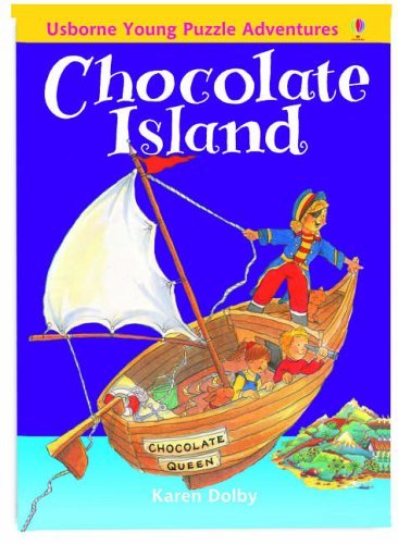 Chocolate Island (Usborne young puzzle adventures) : Karen Dolby ...