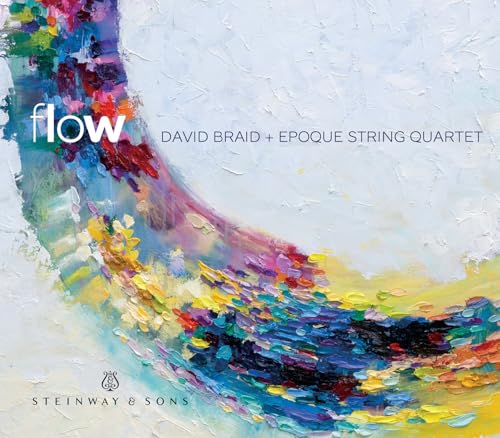 Amazon MusicでDavid Braid & Epoque QuartetのDavid Braid: Flowを再生する