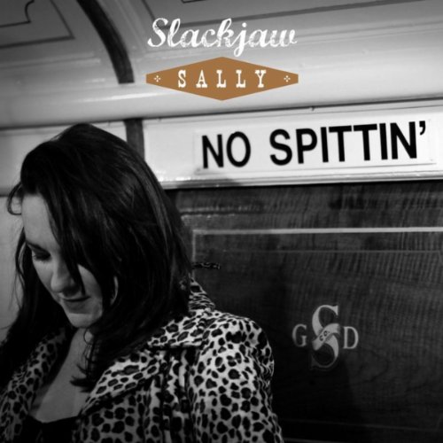 Play No Spittin' (with Tim 'Fingers' Brough) by Slackjaw Sally on ...