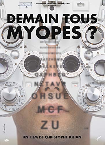 DEMAIN TOUS MYOPES ? : Christophe Kilian: Amazon.de: DVD & Blu-ray