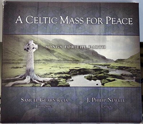 A Celtic Mass for Peace, Songs for the Earth: Samuel Guarnaccia ...