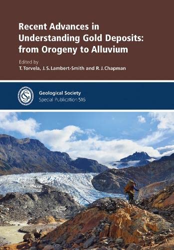 Recent Advances in Understanding Gold Deposits: from Orogeny to ...
