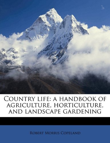 『Country Life: A Handbook of Agriculture, Horticulture, and - 読書メーター