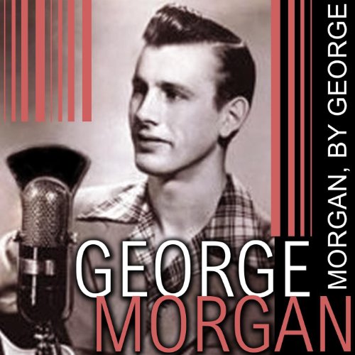 Reproducir Morgan, By George! de George Morgan en Amazon Music