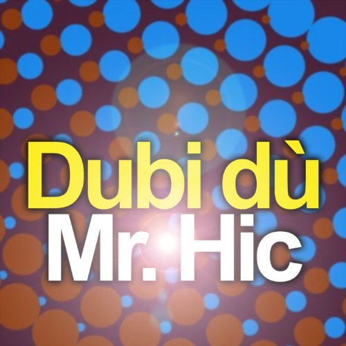 Amazon.com: Dubi Dù : Mr. Hic: Digital Music