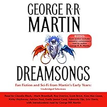 Dreamsongs (Unabridged Selections) by George R. R. Martin | Audiobook ...