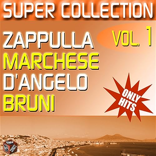 Amazon Musicでヴァリアス・アーティストのSuper Collection Only Hits vol.1 - Zappulla ...