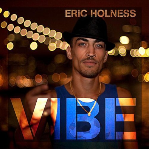 Amazon.co.jp: Vibe [Explicit] : Eric Holness: デジタルミュージック