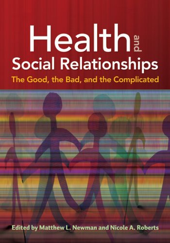 Health and Social Relationships: The Good, The Bad, and The Complicated ...