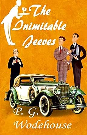 The Inimitable Jeeves eBook : P. G. Wodehouse: Amazon.in: Kindle Store