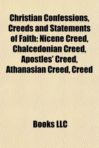 Christian Confessions, Creeds and Statements of Faith: Nicene Creed ...
